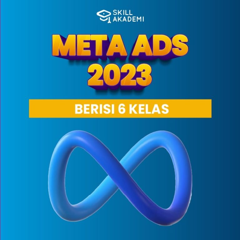 Meta Ads: Campaign, Ads Set, and Ads Analysis - Belajar Skill