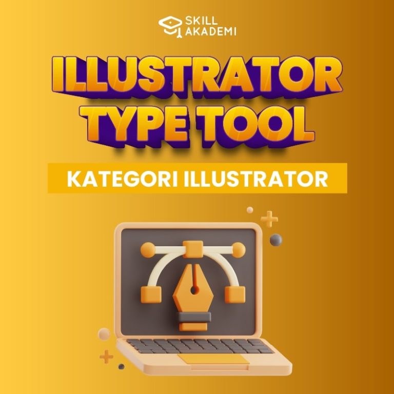 Adobe Illustrator: Type Tool - Belajar Skill