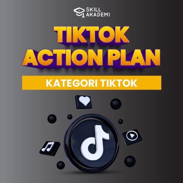 TikTok Action Plan For Dummies - Belajar Skill