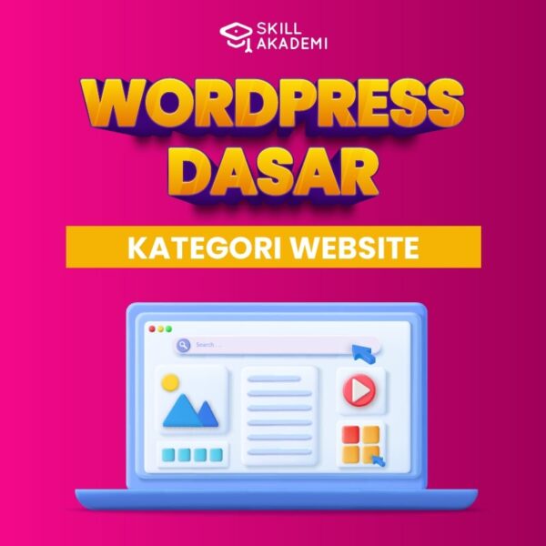 Introduction to WordPress Website Development - Belajar Skill