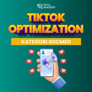 Social Media TikTok Optimization - Belajar Skill