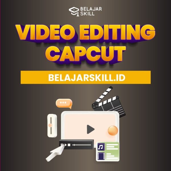 Video Editing Capcut: Introduction and Tools - Belajar Skill